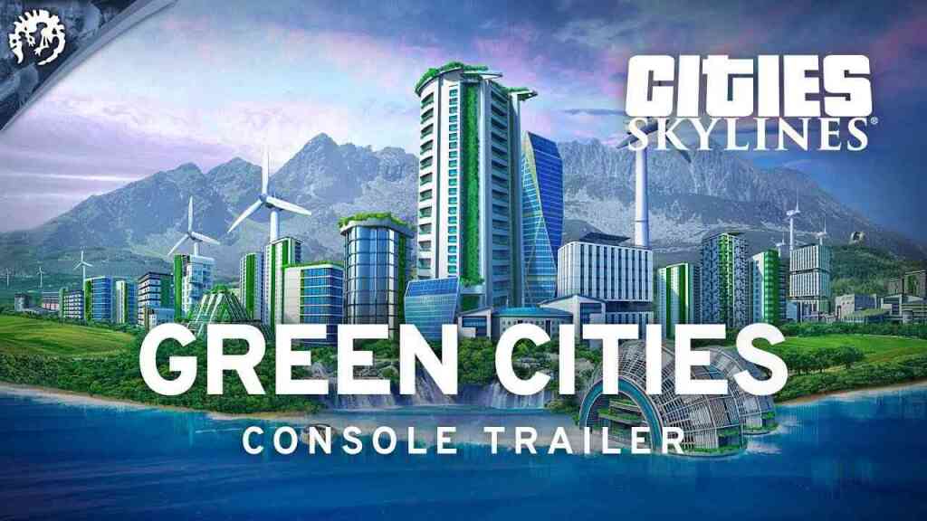Green Cities Now Available for Cities: Skylines on Consoles - PLAY4UK
