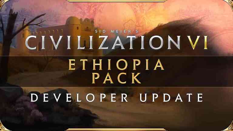 New DLC, Ethiopia, For Civilization 6 - PLAY4UK