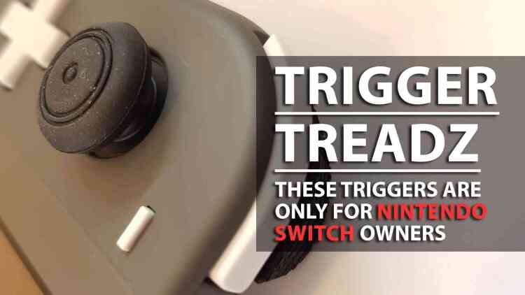 These triggers are only for Nintendo Switch owners - PLAY4UK